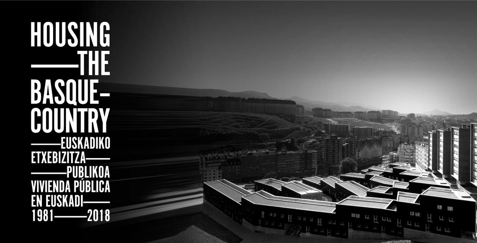 Exposición Housing the Basque Country 1981-2018